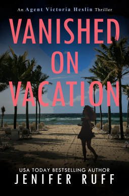 Vanished On Vacation – Jenifer Ruff – Tropical Delusions……